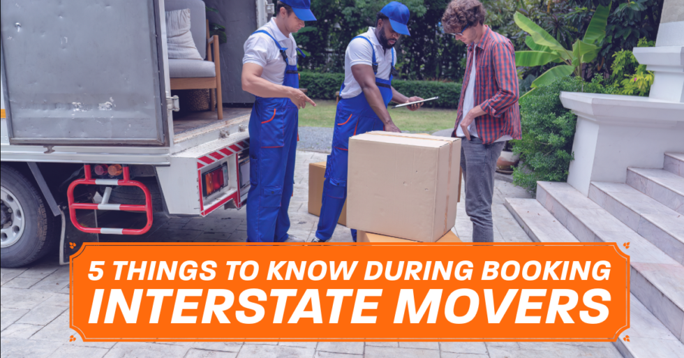 5 Things to Know During Booking Interstate Movers